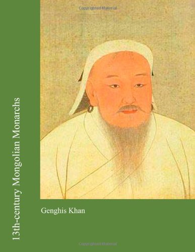 13th-century Mongolian Monarchs: Genghis Khan by Gracia Palmer | Goodreads