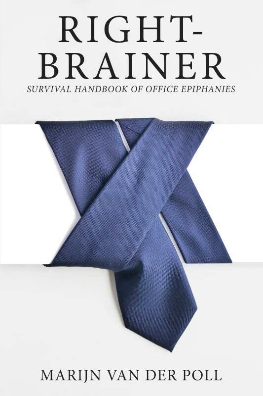 Right-Brainer by Marijn Van Der Poll | Goodreads