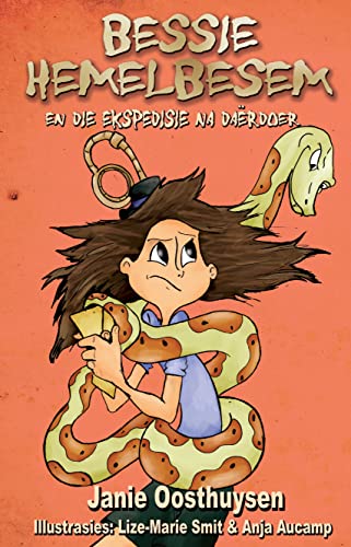 Bessie Hemelbesem 3: Die ekspedisie na Daërdoer by Janie Oosthuysen ...