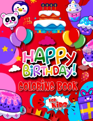 Happy Birthday Coloring Book for Kids: Happy Birthday Coloring Pages ...