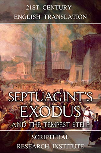 Septuagint's Exodus and the Tempest Stele by Scriptural Research ...