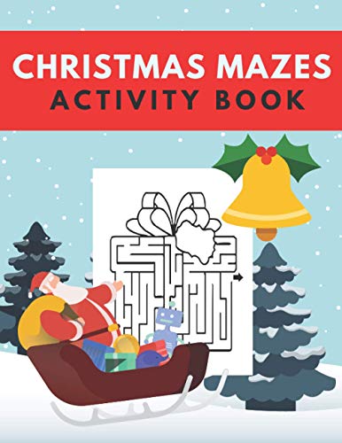 Christmas Mazes Activity Book: Fun Xmas Maze Puzzle Game for Kids ...