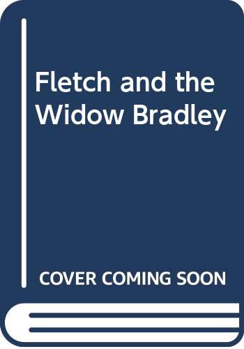Fletch and the Widow Bradley by unknown author | Goodreads