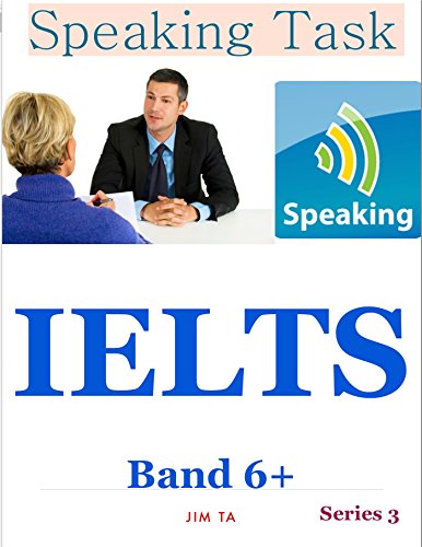 IELTS Speaking Task 2 - Band 6+ - Series 3 by Jim TA | Goodreads
