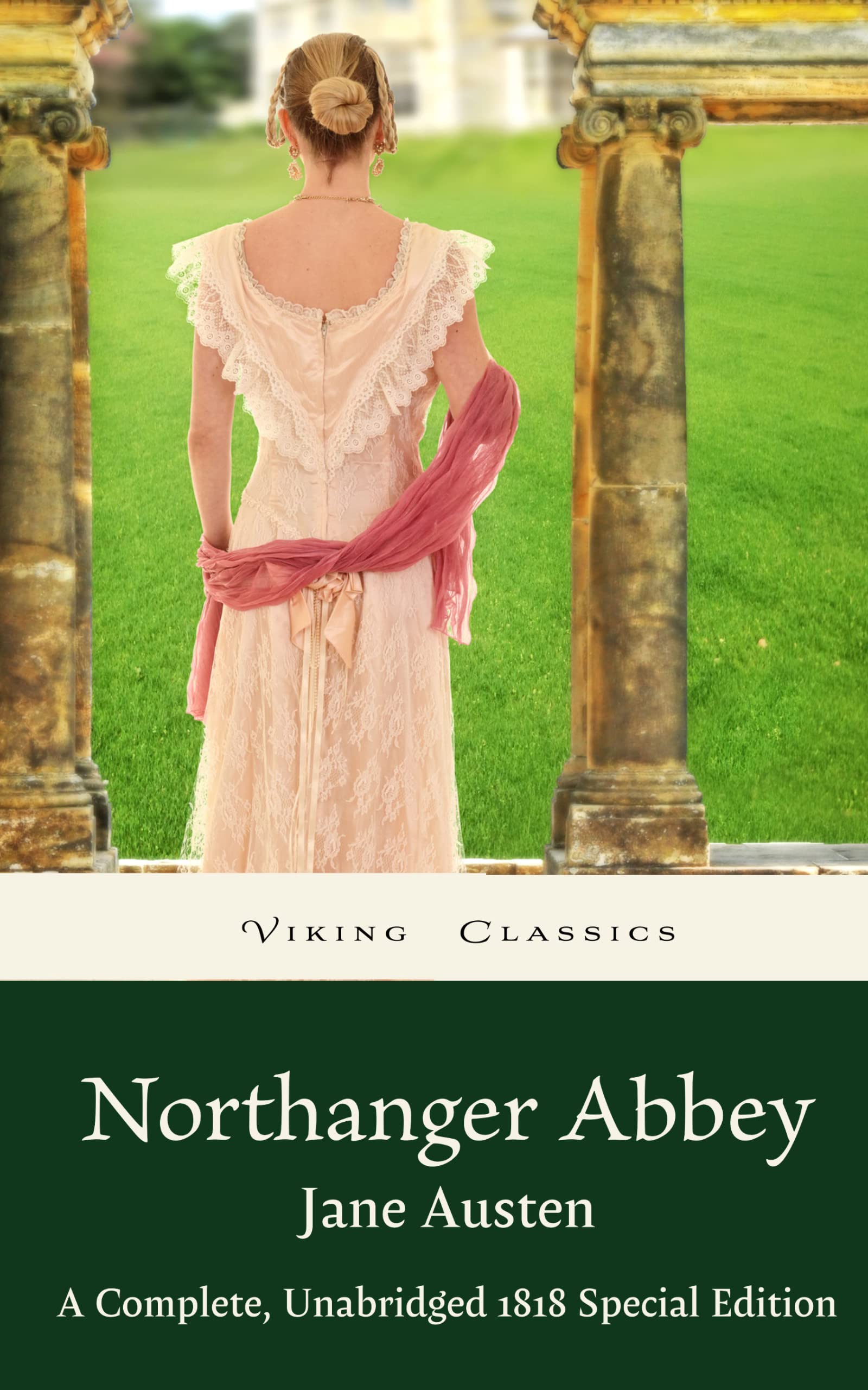 Northanger Abbey: A Complete, Unabridged 1818 Special Edition with a ...