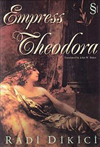 Empress Theodora by Radi Dikici | Goodreads