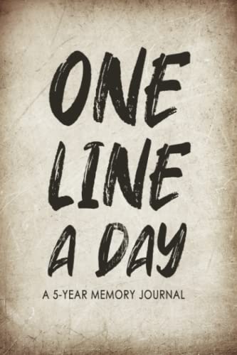 One Line a Day: A Five-Year Memory Journal for Daily Reflection and ...
