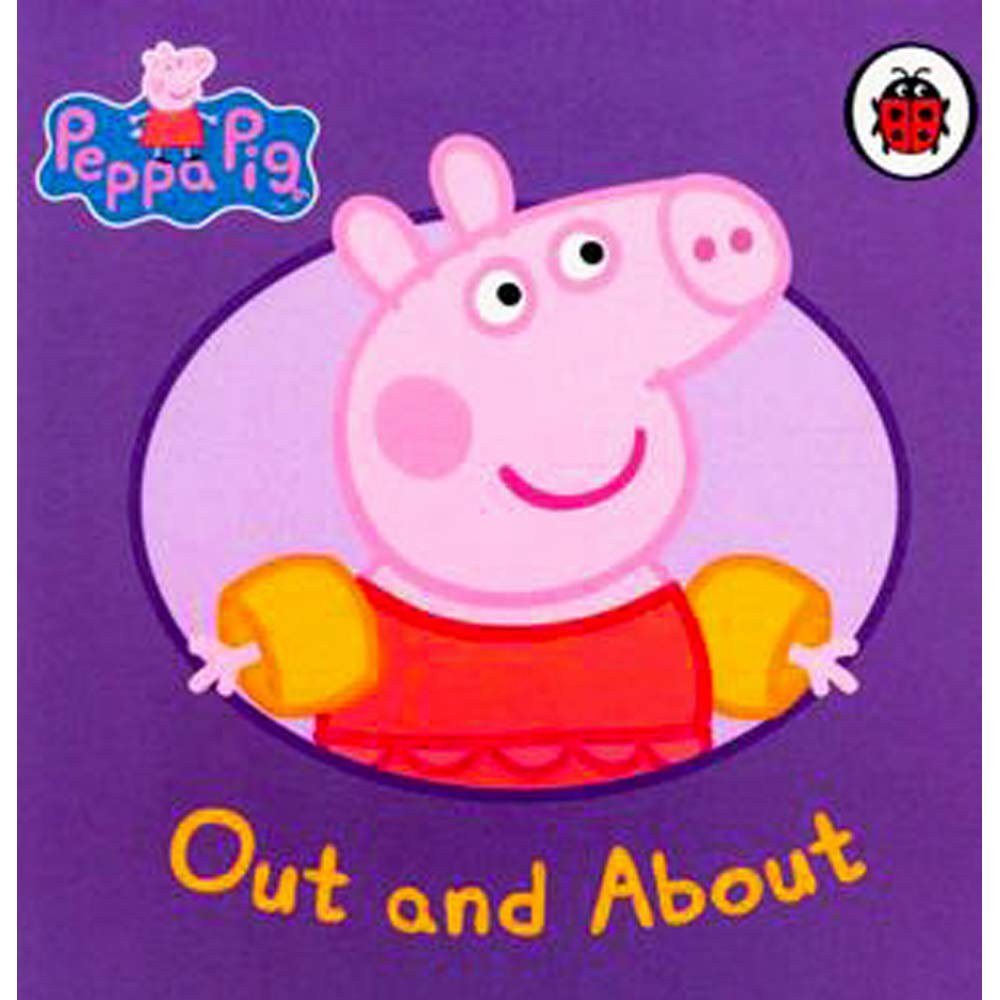 Peppa Pig: Out and About by Ladybird Books | Goodreads