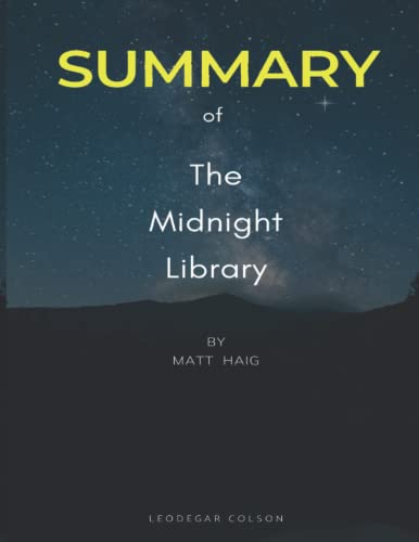 Summary Of The Midnight Library By Matt Haig: A full Insightful Summary ...