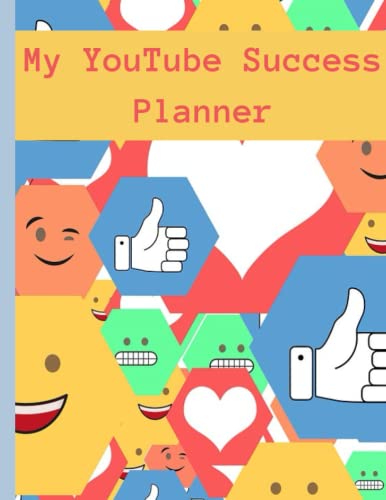 My YouTube Success Planner: Video Planner, Vlogger Planner, Video ...