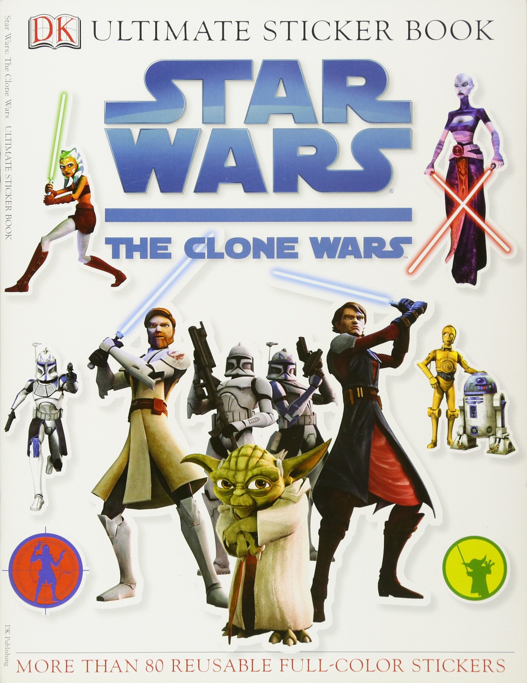 Ultimate Sticker Book: Star Wars: The Clone Wars by D.K. Publishing ...