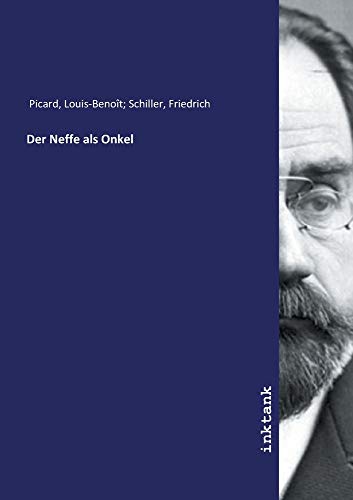 Der Neffe als Onkel (German Edition) by Louis-Benoît Picard | Goodreads