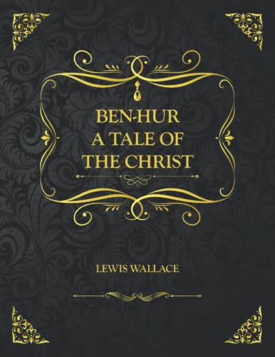 Ben Hur: Collector's Edition - Lewis Wallace by Lew Wallace | Goodreads