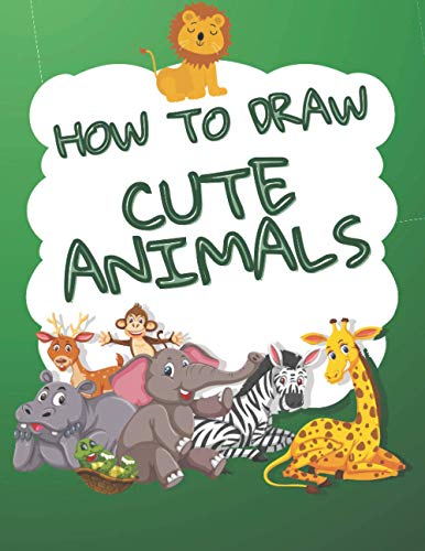 How to Draw Cute Animals: Interactive Activity Book Gift for Toddlers ...