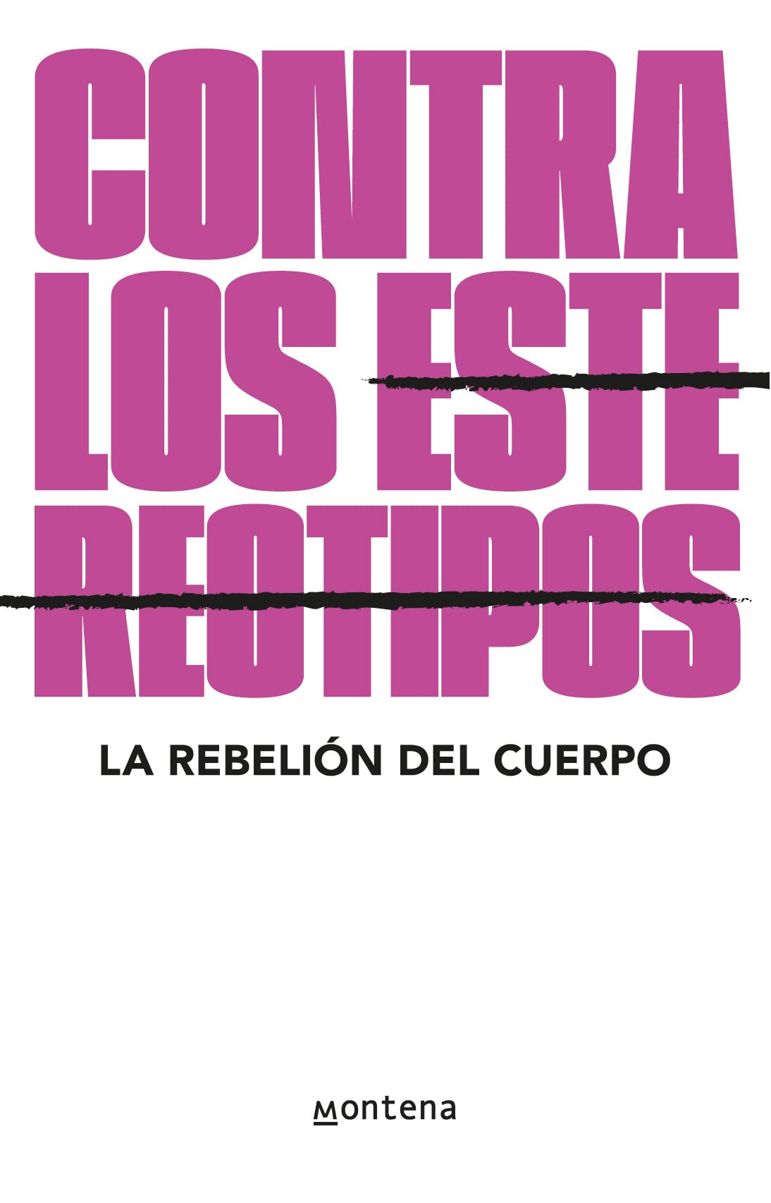 Contra los estereotipos (Spanish Edition) by La rebelión del cuerpo ...