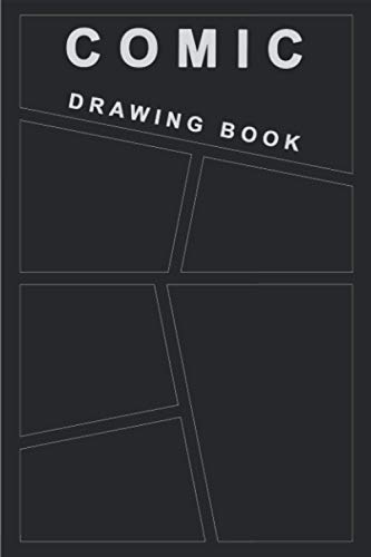 Comic Drawing Book: Blank Comic Book to Draw Your Own Comics and Create ...