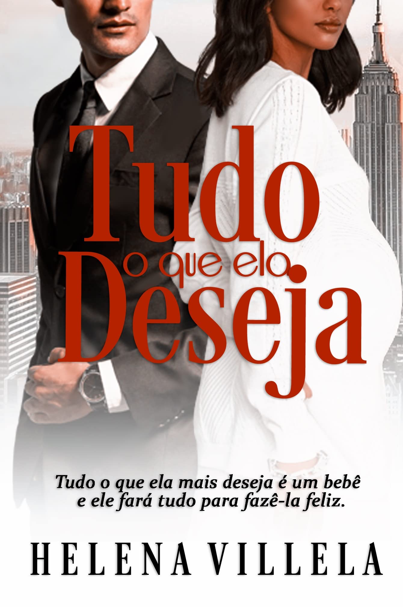 Tudo o que ela deseja: (Duologia Tudo por ela livro 1) by Helena ...