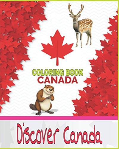 Canada Coloring Book: Beavers, goose, Maple, Flags, Bison, Canada Map ...
