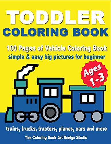 Toddler Coloring Books Ages 1-3: Coloring Book for Toddlers: Simple ...