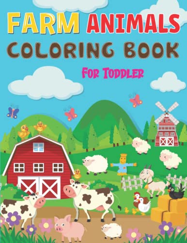 Farm Animals Coloring Book for Toddler: My First Big Book of Easy ...