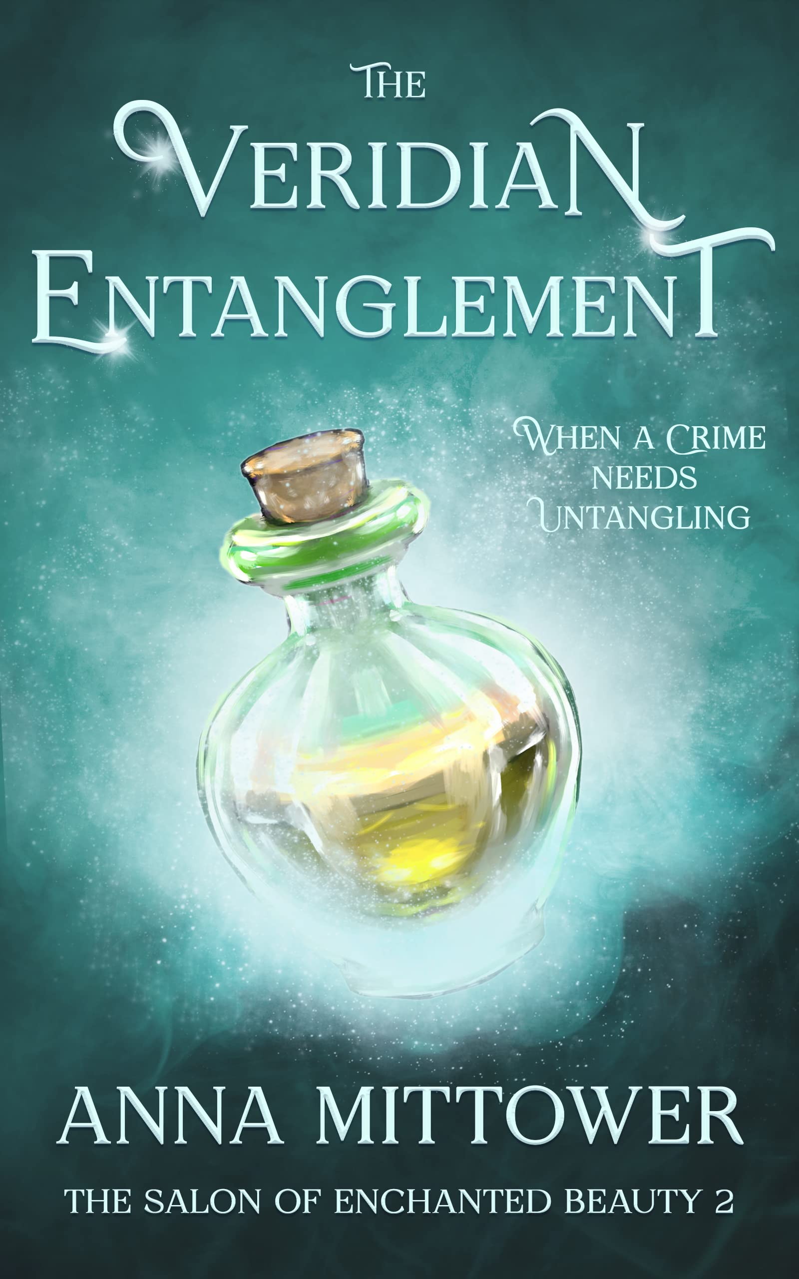 The Veridian Entanglement by Anna Mittower | Goodreads
