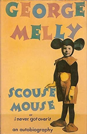 Scouse Mouse or I Never Got Over It: An Autobiography by George Melly ...