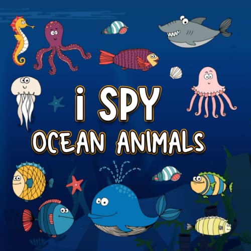 I Spy Ocean Animals: A Fun Guessing Game Activity Book For Kids And ...