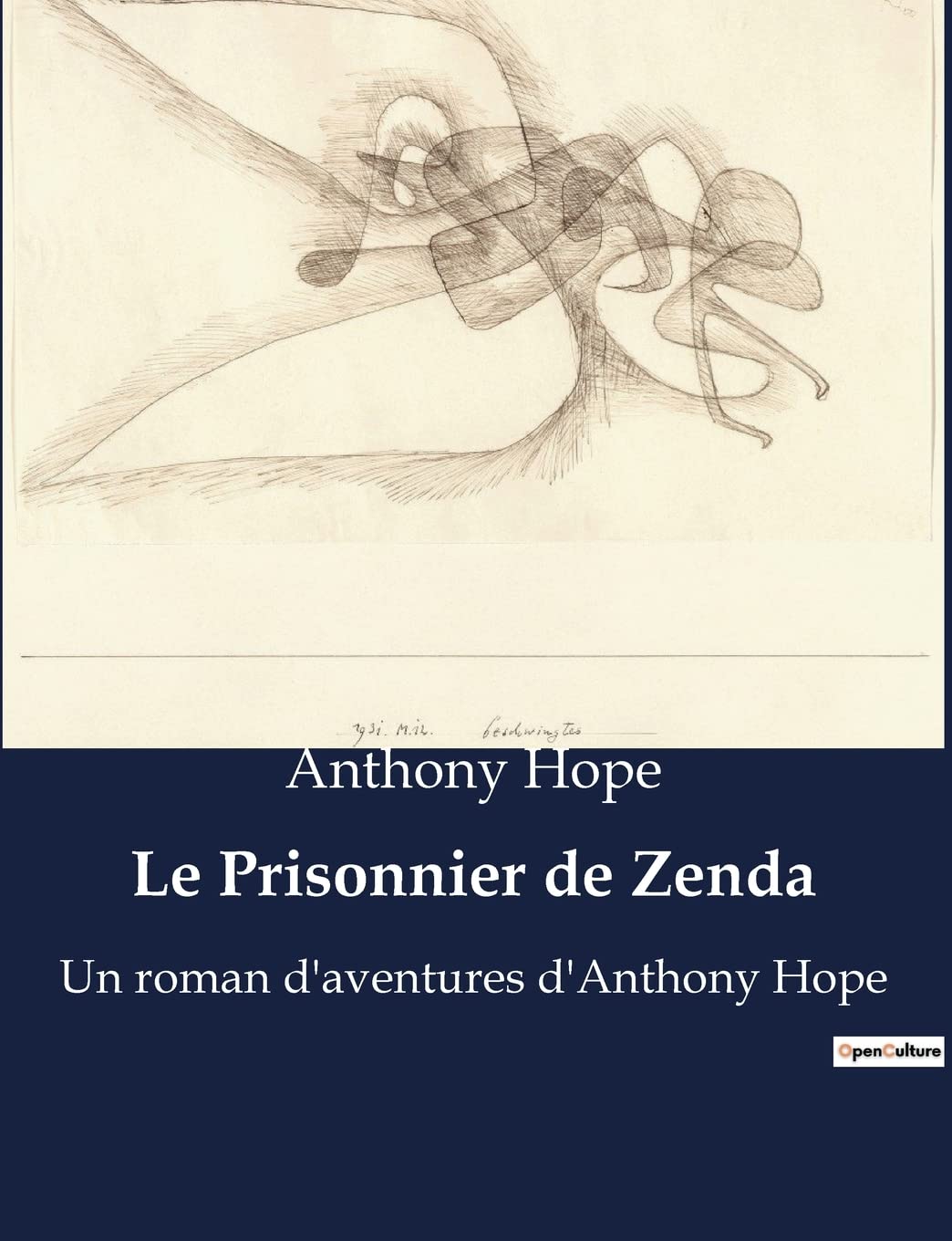 Le Prisonnier de Zenda: Un roman d'aventures d'Anthony Hope by Anthony ...