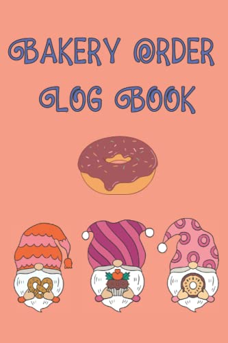 Gnomes Bakery Order Log Book and Order Forms Planner: Gift For Bakers ...