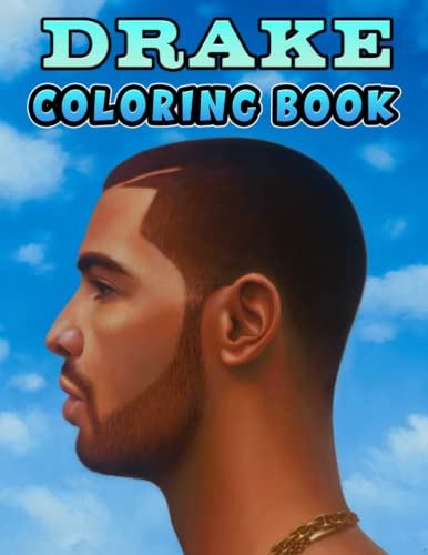 Drake Coloring Book: Interesting coloring book suitable for all ages ...