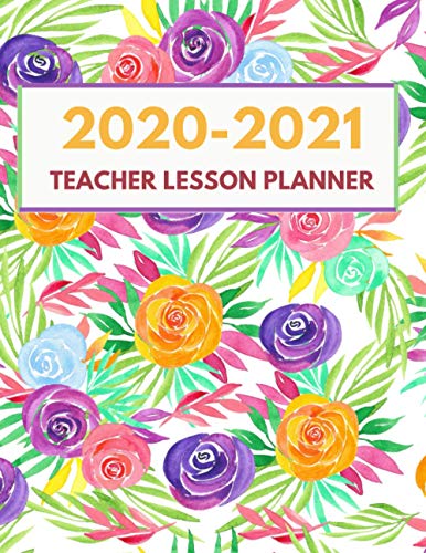 Teacher Lesson Planner 2020-2021: Weekly and Monthly Agenda Calendar ...