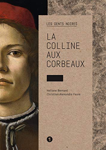 La Colline aux corbeaux by H. Bernard/C. Faure | Goodreads