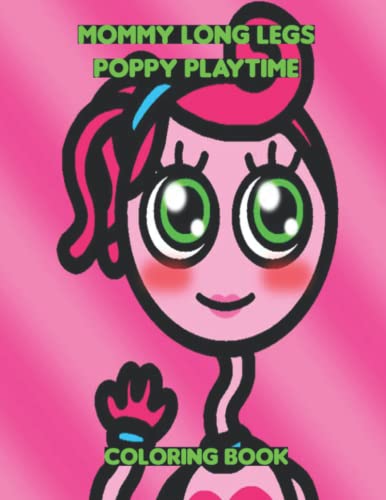 Mommy Long Legs - Poppy Playtime Chapter 2 Coloring Book: Mommy Long ...