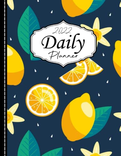 2022 Daily Planner: Attractive Lemon Cover, 2022 Daily Planner: Large ...