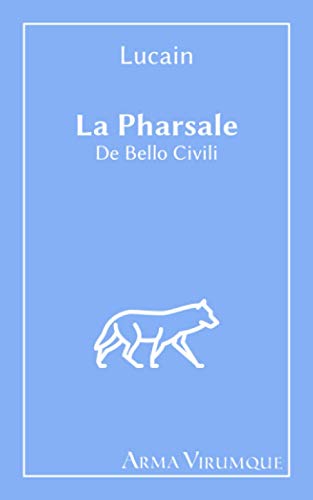 La Pharsale - De Bello Civili - Lucain (Latin Edition) by Lucain ...