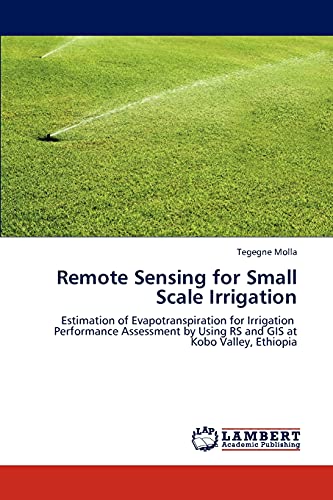 Remote Sensing For Small Scale Irrigation Estimation Of Evapotranspiration For Irrigation