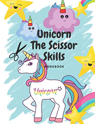 Unicorn The Scissor Skills workbook: AwesomeColoring ,Cuting and ...