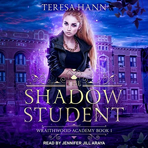 The Shadow Student (The Wraithwood Academy Series) by Teresa Hann ...