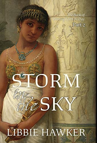 Storm in the Sky (The Book of Coming Forth by Day) by Libbie Hawker ...