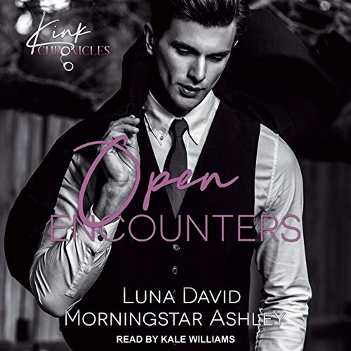 Open Encounters by Luna David | Goodreads