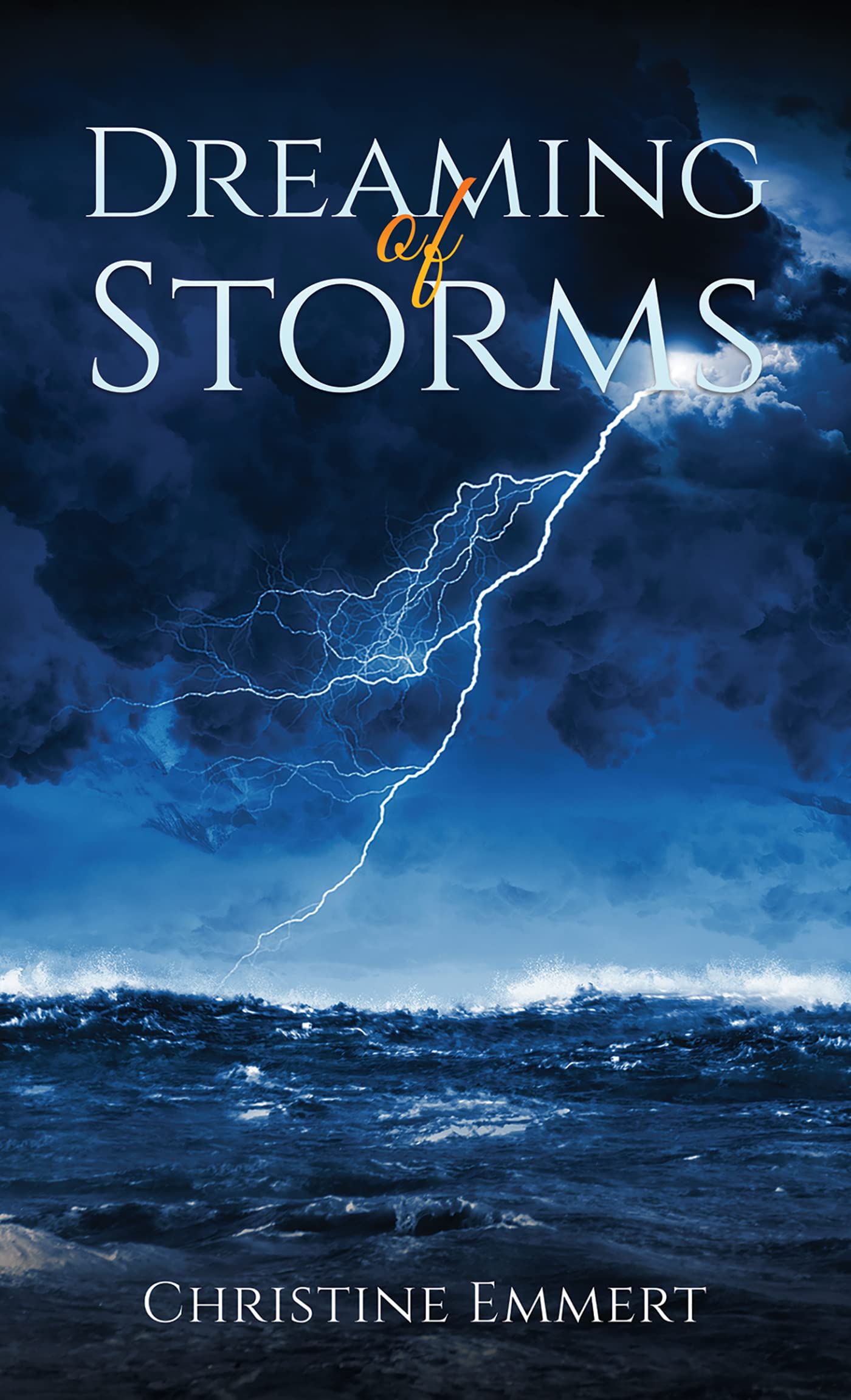 Dreaming of Storms by Christine Emmert | Goodreads