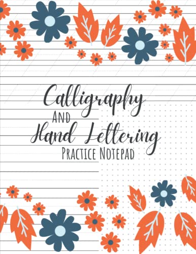 Calligraphy And Hand Lettering Practice Notepad: A Lettering Practice ...