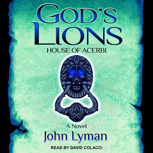 God's Lions: Rise of the Beast (The God's Lions Series) by John Lyman ...