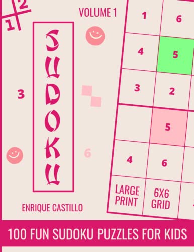 Let's Play Sudokus! 100 Fun Sudoku Puzzles for Kids Ages 6-10 Years, A ...