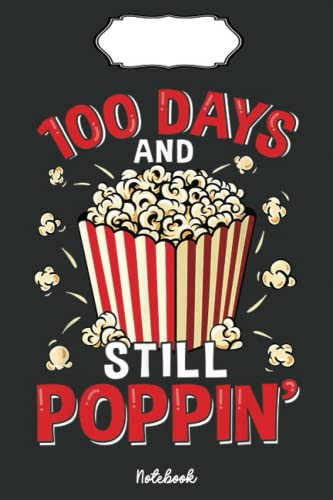 100th Day Of School 100 Days And Still Poppin Kids Boy Notebook ...