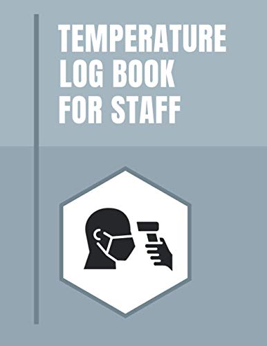 Temperature Log Book For Staff: Easy to fill health tracker with a ...
