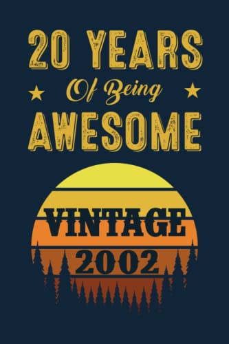 20 Years Of Being Awesome Vintage 2002: 20th Birthday Notebook Gift for ...