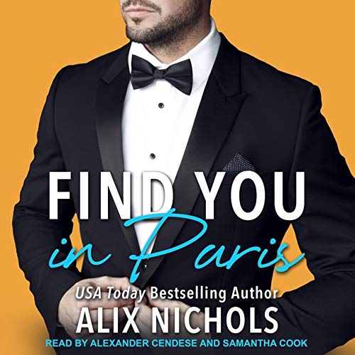 Find You in Paris (The Darcy Brothers Series) by Alix Nichols | Goodreads