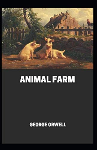 Animal Farm: George Orwell (Political, Classics, Literature) Annotated ...