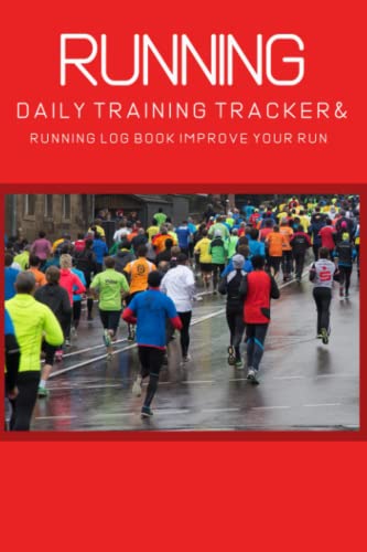 Running Log Book: Running Log Book Tracker, Daily Training Log Improve ...
